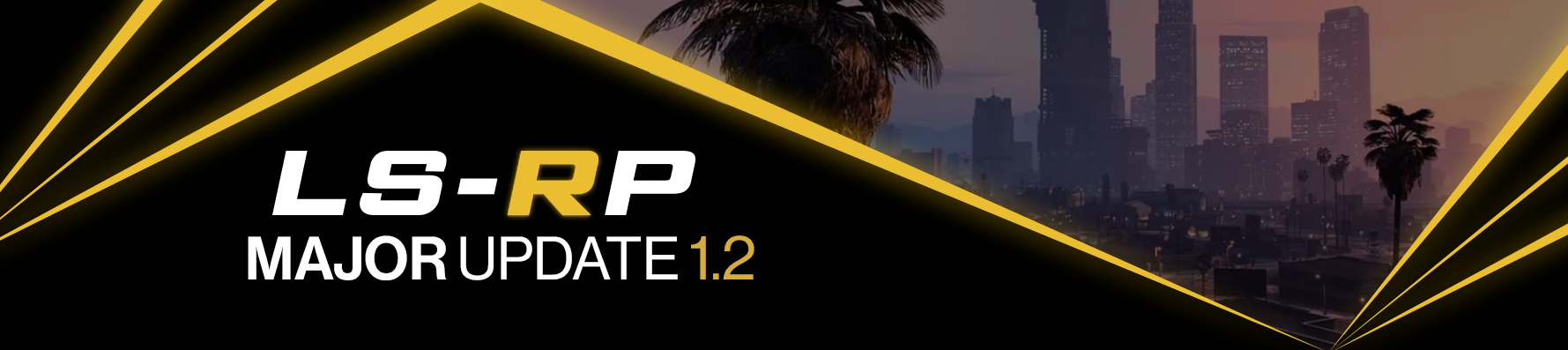 Major Update 1.2 - Announcements - Los Santos Roleplay