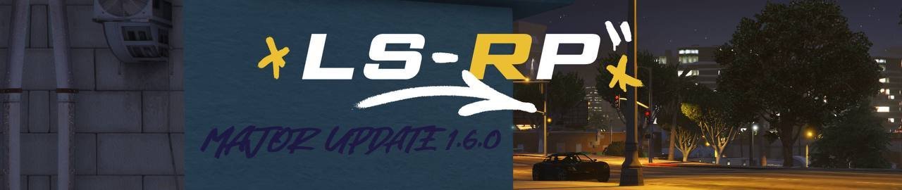 Major Update 1.6 - Announcements - Los Santos Roleplay